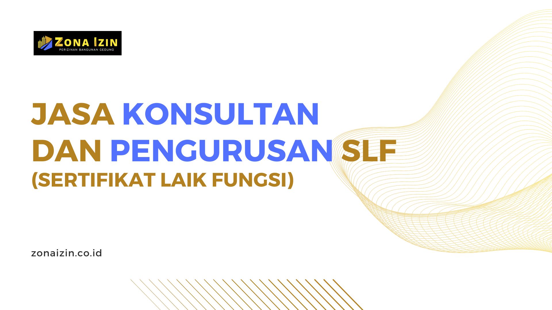 Jasa Konsultan dan Pengurusan SLF Sertifikat Laik Fungsi - Zona Izin ...